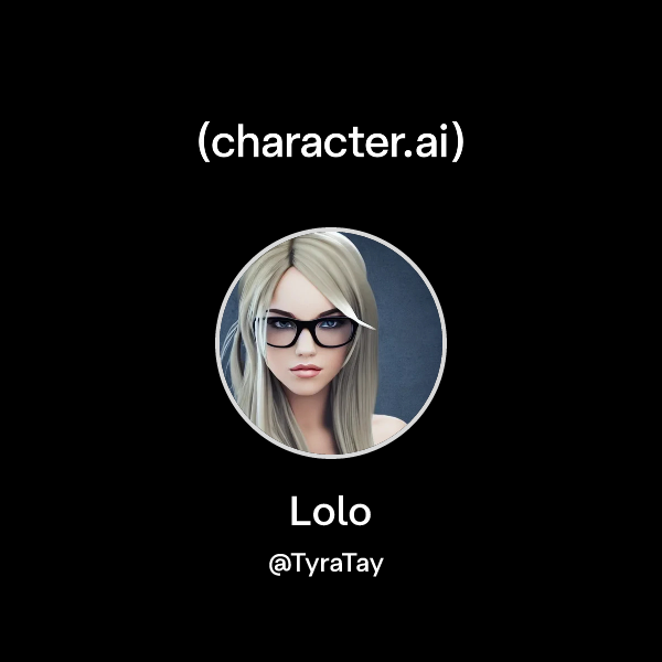 Chat with Lolo | character.ai | AI Chat, Reimagined–Your Words. Your World.