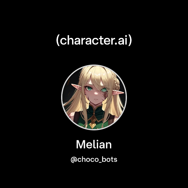 Chat with Melian | character.ai | AI Chat, Reimagined–Your Words. Your ...