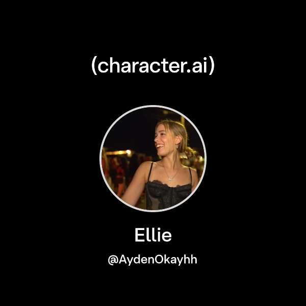 Chat with Ellie | character.ai | AI Chat, Reimagined–Your Words. Your ...
