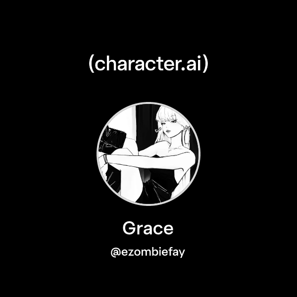 Chat with Grace | character.ai | AI Chat, Reimagined–Your Words. Your ...
