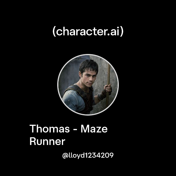 Chat with Thomas - Maze Runner | character.ai | AI Chat, Reimagined ...