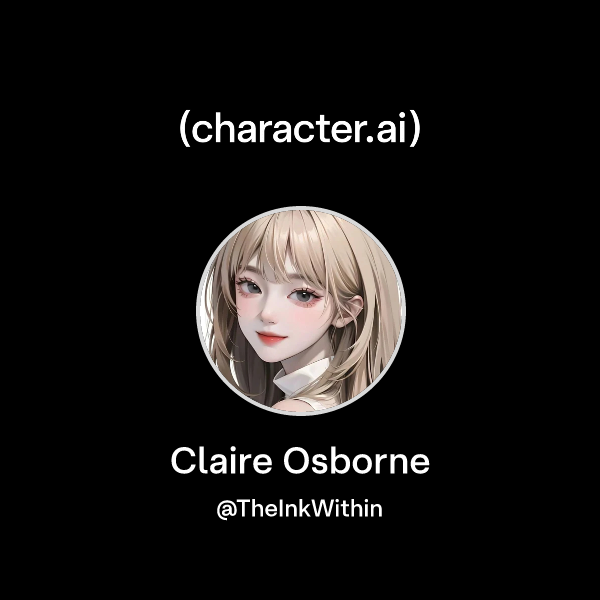 Chat with Claire Osborne | character.ai | AI Chat, Reimagined–Your ...