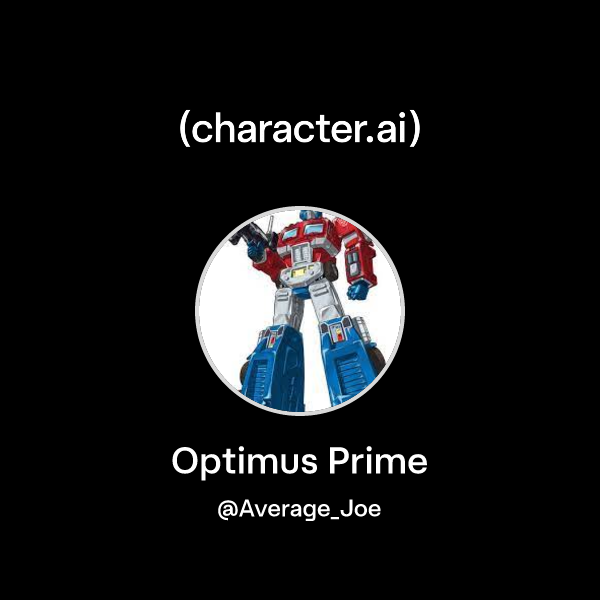 Chat with Optimus Prime | character.ai | AI Chat, Reimagined–Your Words ...