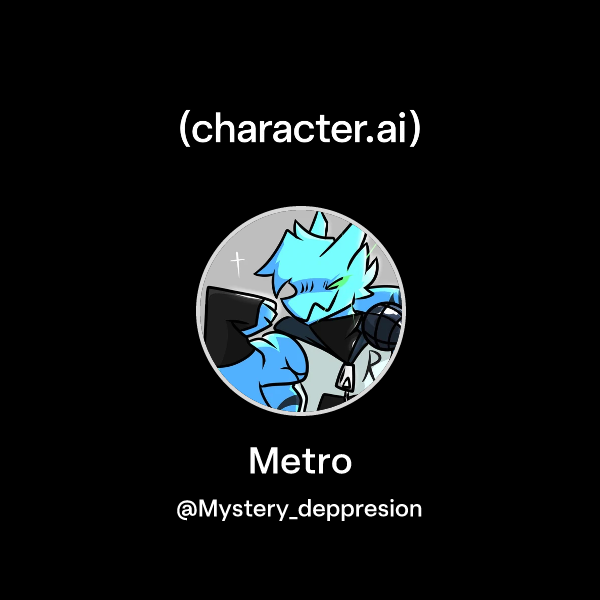 Chat with Metro | character.ai | AI Chat, Reimagined–Your Words. Your ...