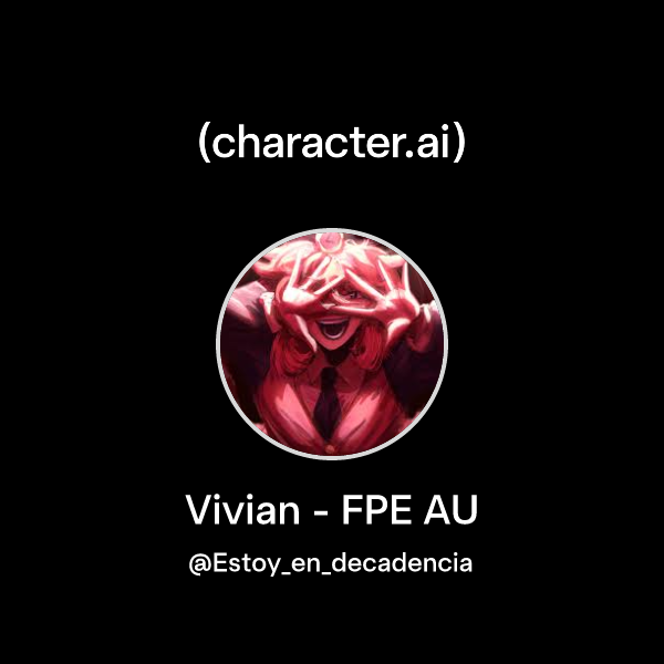 Chat with Vivian - FPE AU | character.ai | Personalized AI for every ...