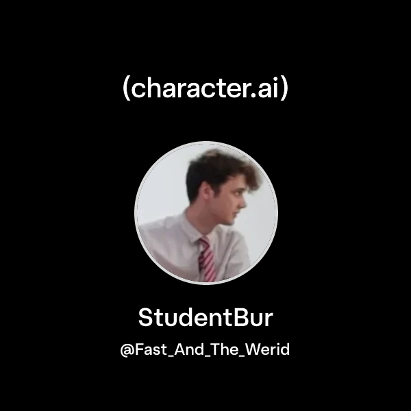 Chat with StudentBur | character.ai | AI Chat, Reimagined–Your Words ...