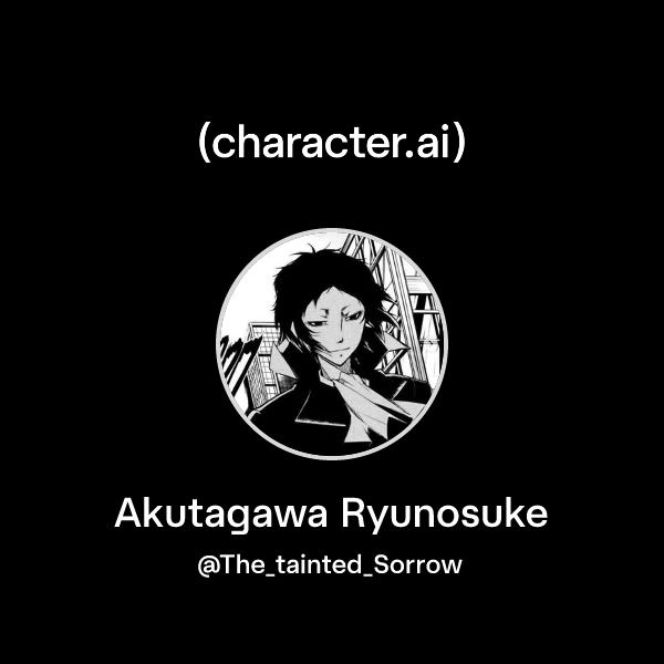 Chat with Akutagawa Ryunosuke | character.ai | AI Chat, Reimagined–Your ...