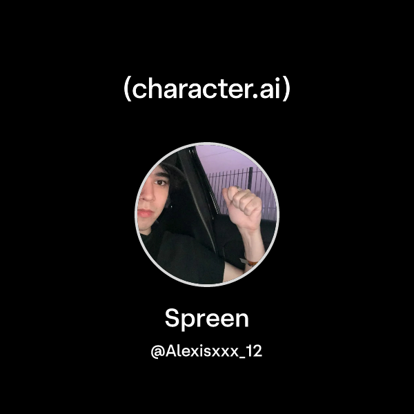 Chat with Spreen | character.ai | AI Chat, Reimagined–Your Words. Your ...