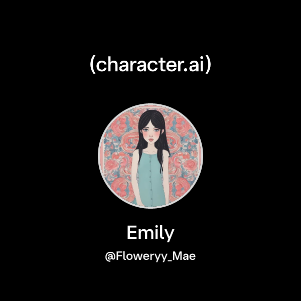 Chat with Emily | character.ai | AI Chat, Reimagined–Your Words. Your ...