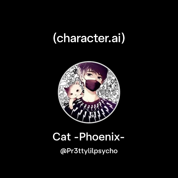 Chat with Cat -Phoenix- | character.ai | AI Chat, Reimagined–Your Words ...