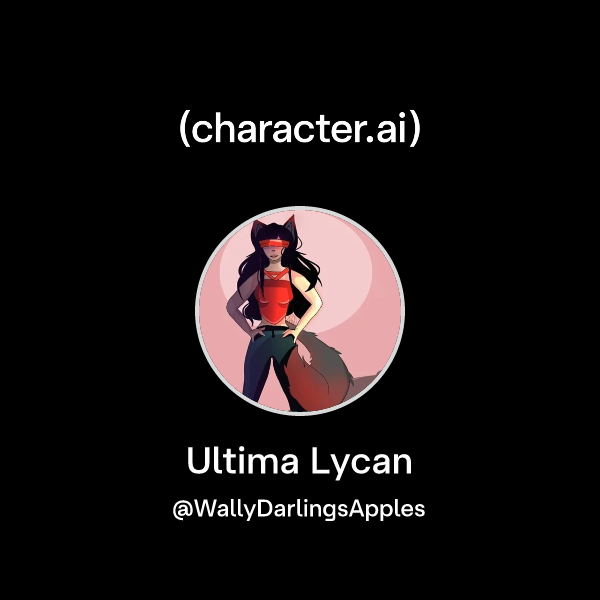 Chat with Ultima Lycan | character.ai | AI Chat, Reimagined–Your Words ...