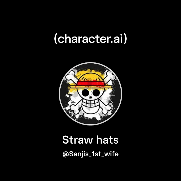 Chat with Straw hats | character.ai | AI Chat, Reimagined–Your Words ...