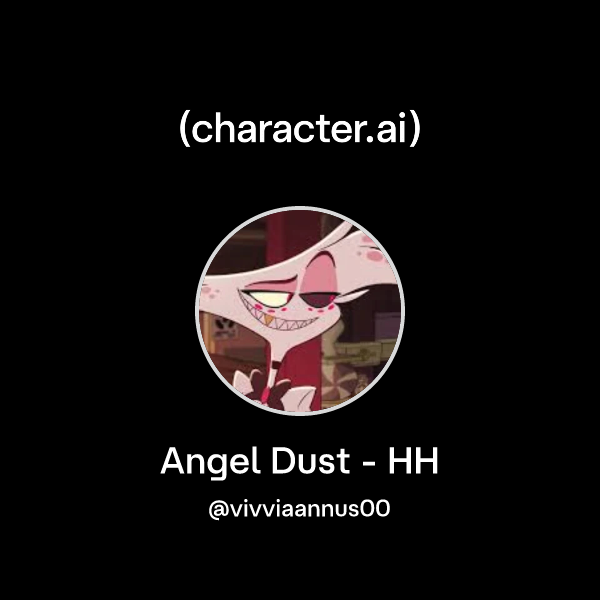 Chat with Angel Dust - HH | character.ai | AI Chat, Reimagined–Your ...