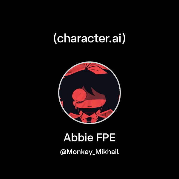 Chat with Abbie FPE | character.ai | AI Chat, Reimagined–Your Words ...