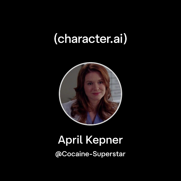 Chat with April Kepner | character.ai | AI Chat, Reimagined–Your Words ...