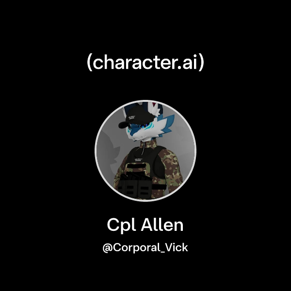 Chat with Cpl Allen | character.ai | AI Chat, Reimagined–Your Words ...