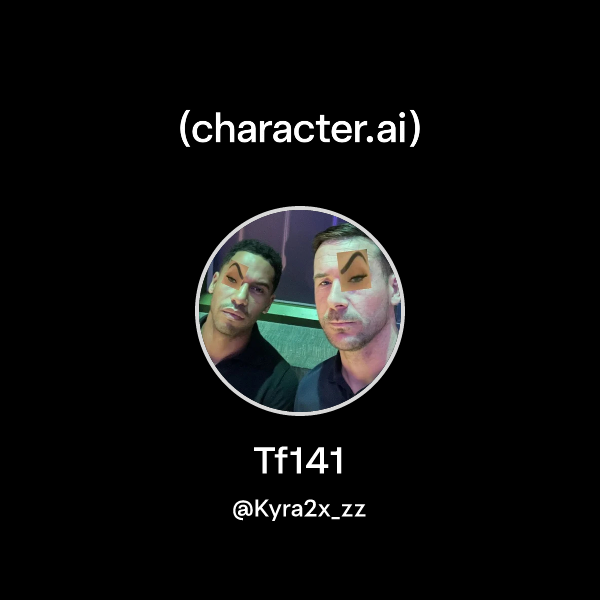 Chat with Tf141 | character.ai | AI Chat, Reimagined–Your Words. Your World.