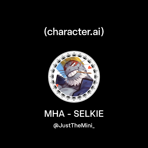 Chat with MHA - SELKIE | character.ai | Personalized AI for every ...