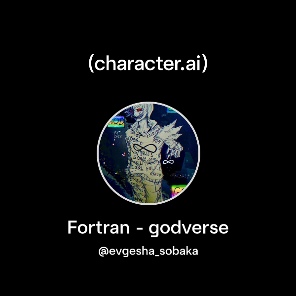Chat with Fortran - godverse | character.ai | AI Chat, Reimagined–Your ...