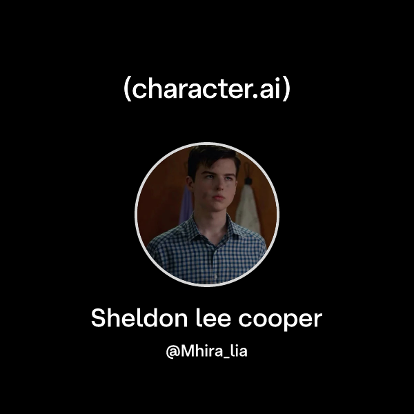 Chat with Sheldon lee cooper | character.ai | AI Chat, Reimagined–Your ...