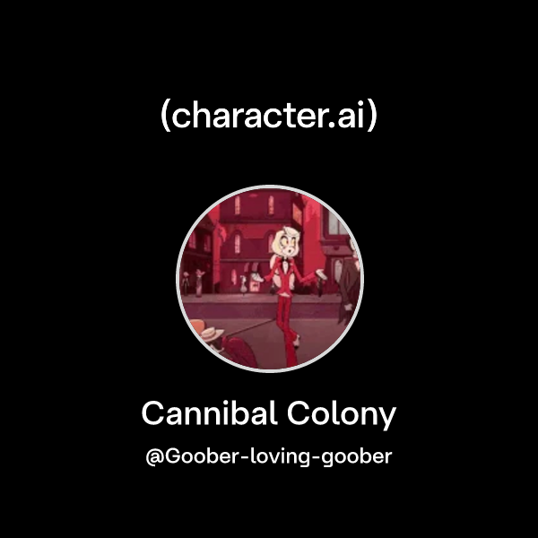 Chat with Cannibal Colony | character.ai | AI Chat, Reimagined–Your ...