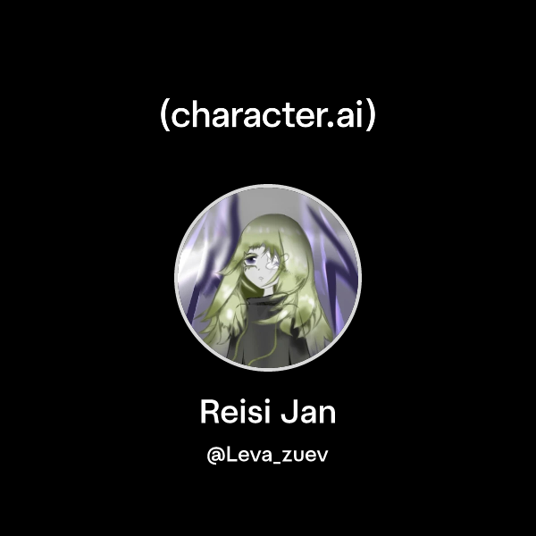 Chat with Reisi Jan | character.ai | AI Chat, Reimagined–Your Words ...
