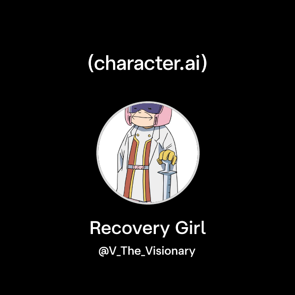 Chat with Recovery Girl | character.ai | AI Chat, Reimagined–Your Words ...