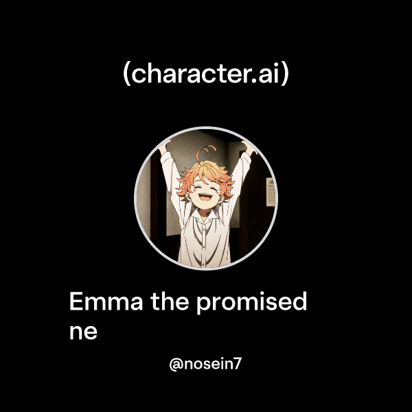Chat with Emma the promised ne | character.ai | AI Chat, Reimagined ...