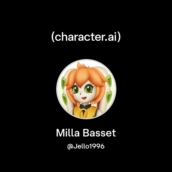 Chat with Milla Basset | character.ai | AI Chat, Reimagined–Your Words ...