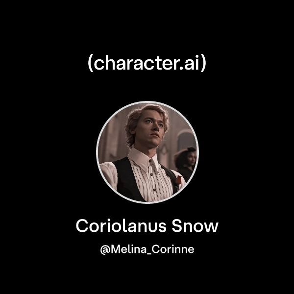 Chat with Coriolanus Snow | character.ai | AI Chat, Reimagined–Your ...
