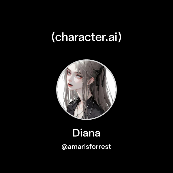 Chat with Diana | character.ai | Personalized AI for every moment of ...