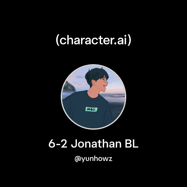 Chat with 6-2 Jonathan BL | character.ai | Personalized AI for every moment of your day