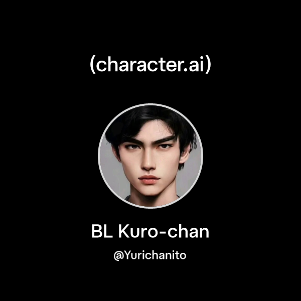 Chat with BL Kuro-chan | character.ai | Personalized AI for every moment of your day
