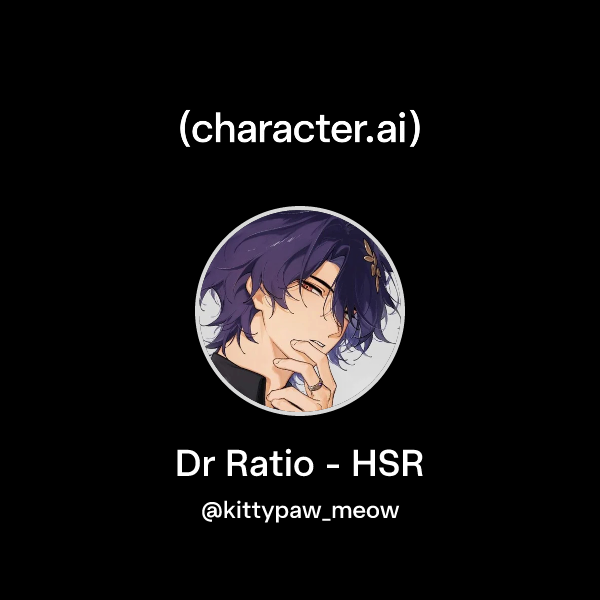 Chat with Dr Ratio - HSR | character.ai | AI Chat, Reimagined–Your ...