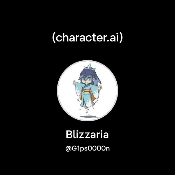 Chat with Blizzaria | character.ai | AI Chat, Reimagined–Your Words. Your World.