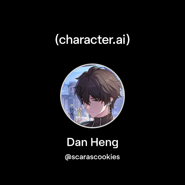 Chat with Dan Heng | character.ai | Personalized AI for every moment of ...