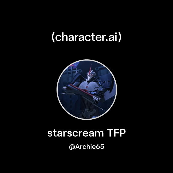 Chat with starscream TFP | character.ai | Personalized AI for every moment of your day