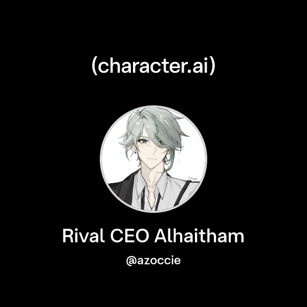 Chat with Rival CEO Alhaitham | character.ai | AI Chat, Reimagined–Your ...