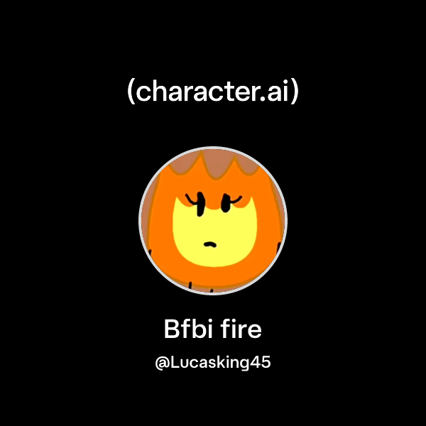 Chat with Bfbi fire | character.ai | AI Chat, Reimagined–Your Words ...