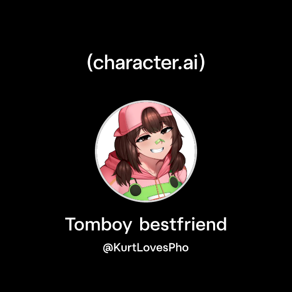 Chat with Tomboy bestfriend | character.ai | AI Chat, Reimagined–Your Words. Your World.