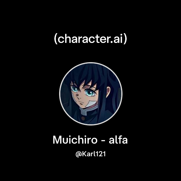 Chat with Muichiro - alfa | character.ai | Personalized AI for every ...