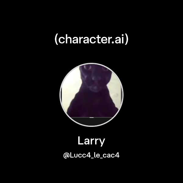 Chat with Larry | character.ai | AI Chat, Reimagined–Your Words. Your ...