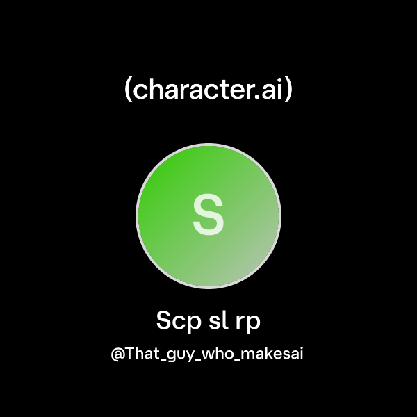 Chat with Scp sl rp | character.ai | AI Chat, Reimagined–Your Words ...