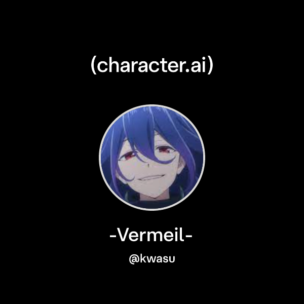 Chat with -Vermeil- | character.ai | AI Chat, Reimagined–Your Words ...