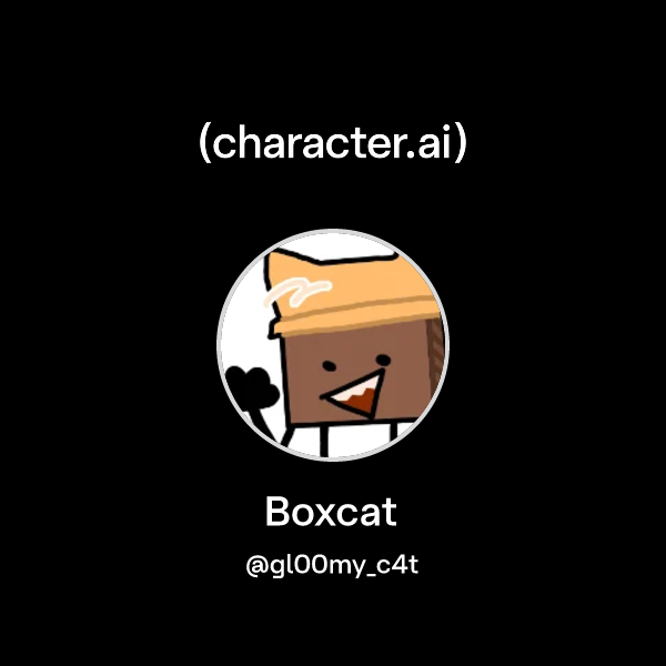 Chat with Boxcat | character.ai | Personalized AI for every moment of your day