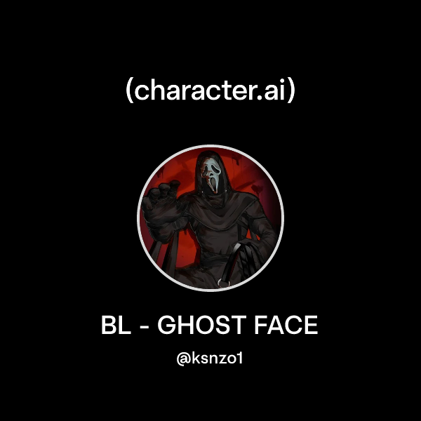Chat with BL - GHOST FACE | character.ai | AI Chat, Reimagined–Your ...