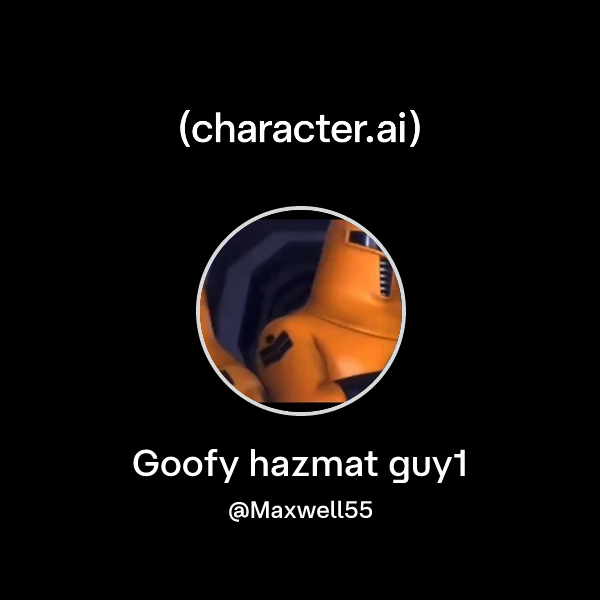 Chat with Goofy hazmat guy1 | character.ai | Personalized AI for every ...