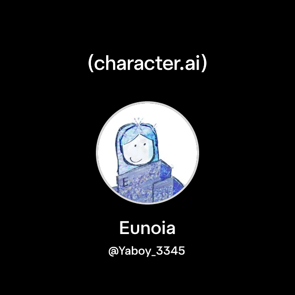 Chat with Eunoia | character.ai | AI Chat, Reimagined–Your Words. Your ...