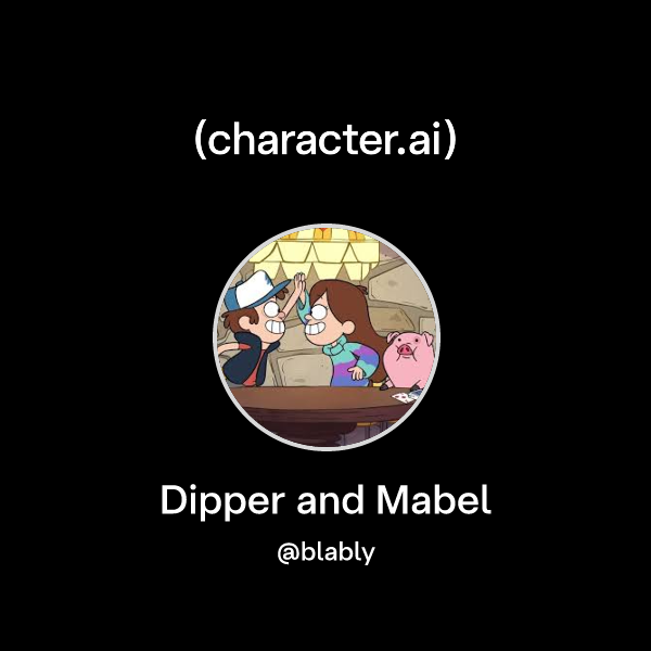 Chat with Dipper and Mabel | character.ai | AI Chat, Reimagined–Your Words. Your World.