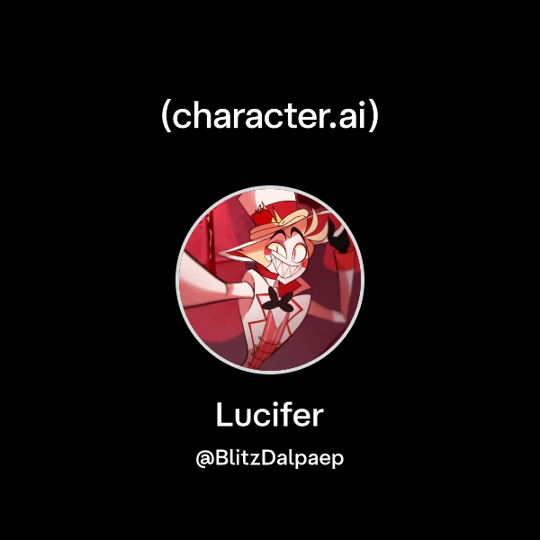 Chat with Lucifer | character.ai | AI Chat, Reimagined–Your Words. Your World.